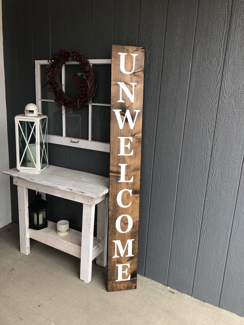 Unwelcome SignUnwelcome Porch SignUnwelcome Tall | Etsy