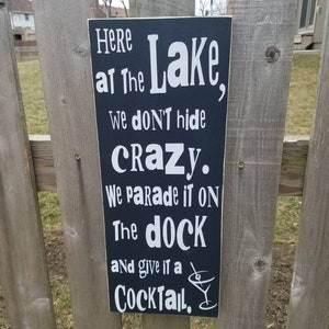 Here at the Lake Sign| Lake House Sign|we Don't Hide Crazy Sign|funny ...
