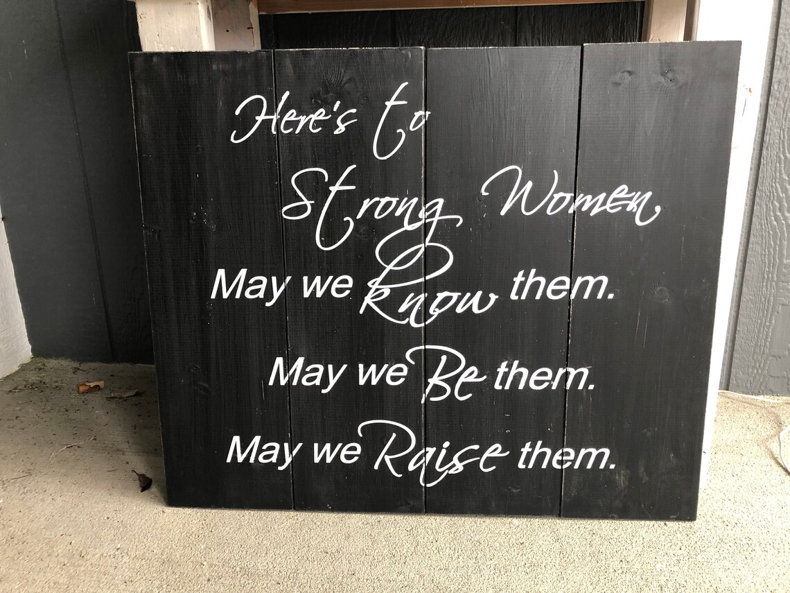 Here’s to Strong Women|large Strong Women Sign|mother Daughter Gift ...