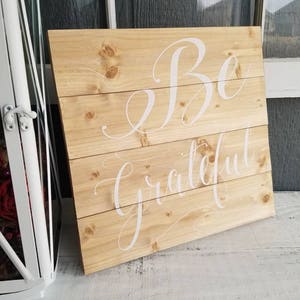 Be Grateful Sign|rustic Be Grateful|grateful|farmhouse Be Grateful Sign ...
