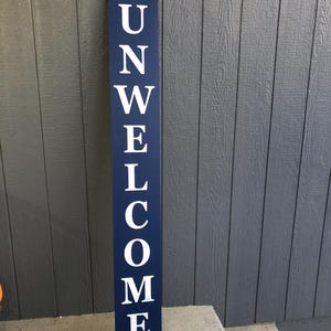 Unwelcome Sign|unwelcome Porch Sign|unwelcome Tall Sign|unwelcome ...