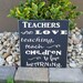 Teachers Who Love Teaching Signteacher Gift Gift for Teacherteacher ...
