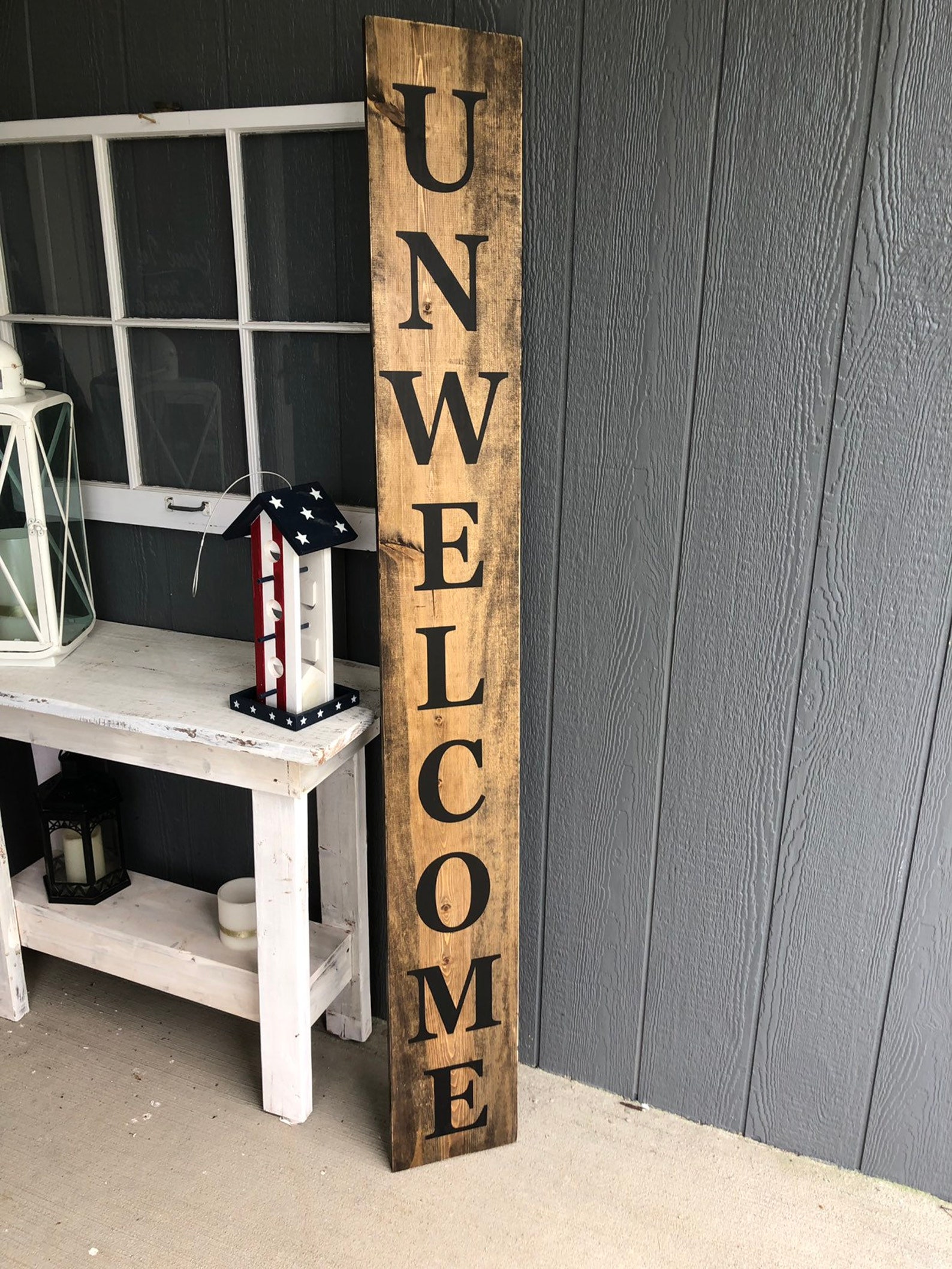 Unwelcome SignUnwelcome Porch SignUnwelcome Tall | Etsy