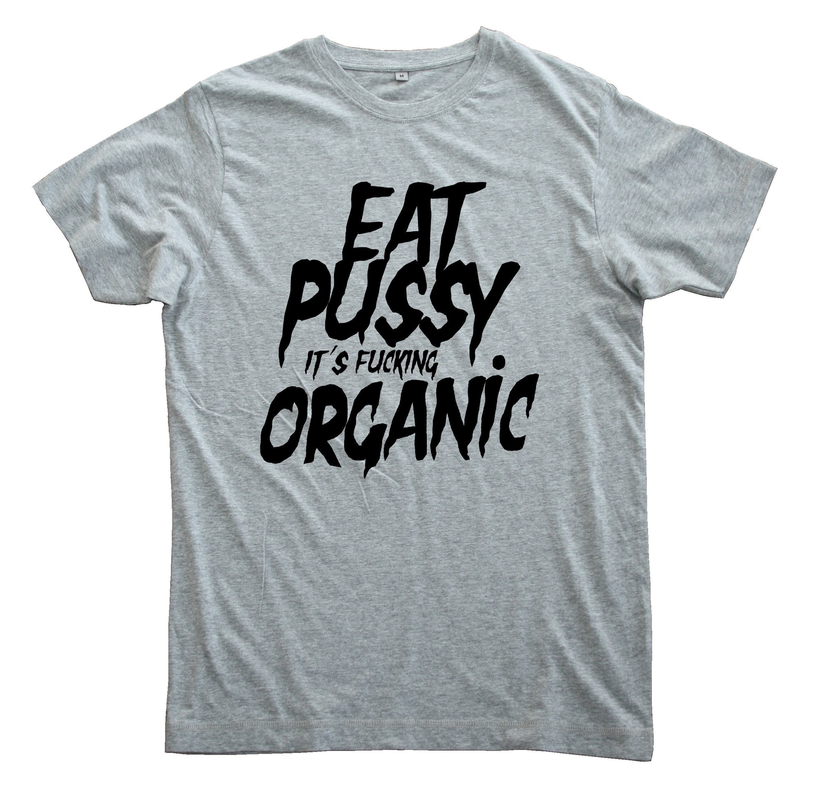 Camiseta Eat Pussy Its Fucking Organic Vegano Vegetariano Vegano Veggie
