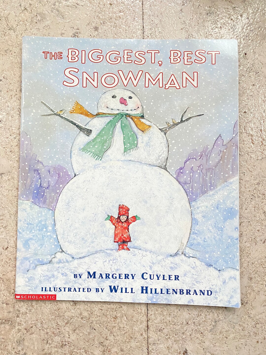 The Biggest Best Snowman by Margery Cuyler. Copyright 1998, First ...