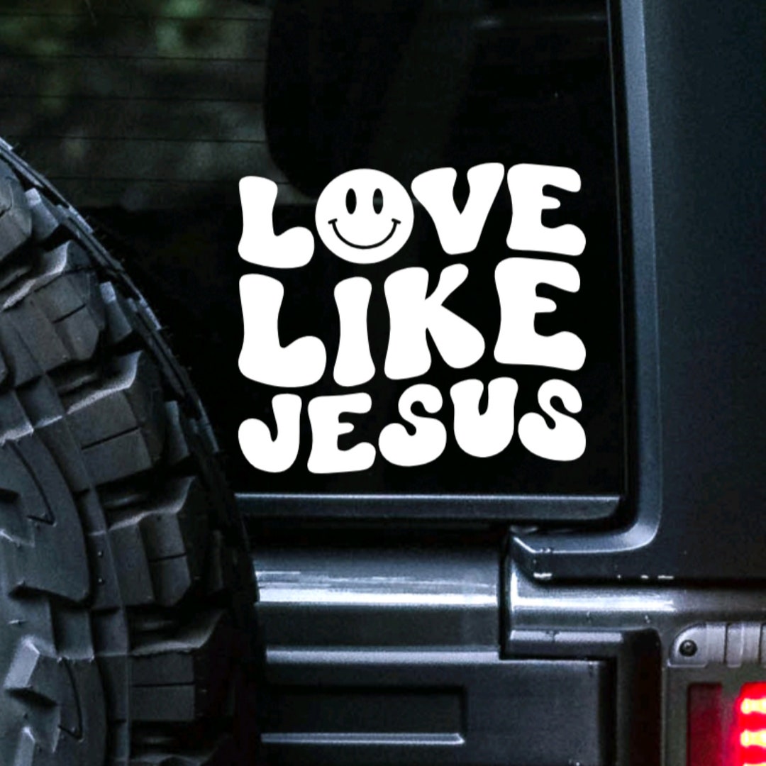 Love Like Jesus Decal, Christian Religious Car Decal, Jesus Sticker ...