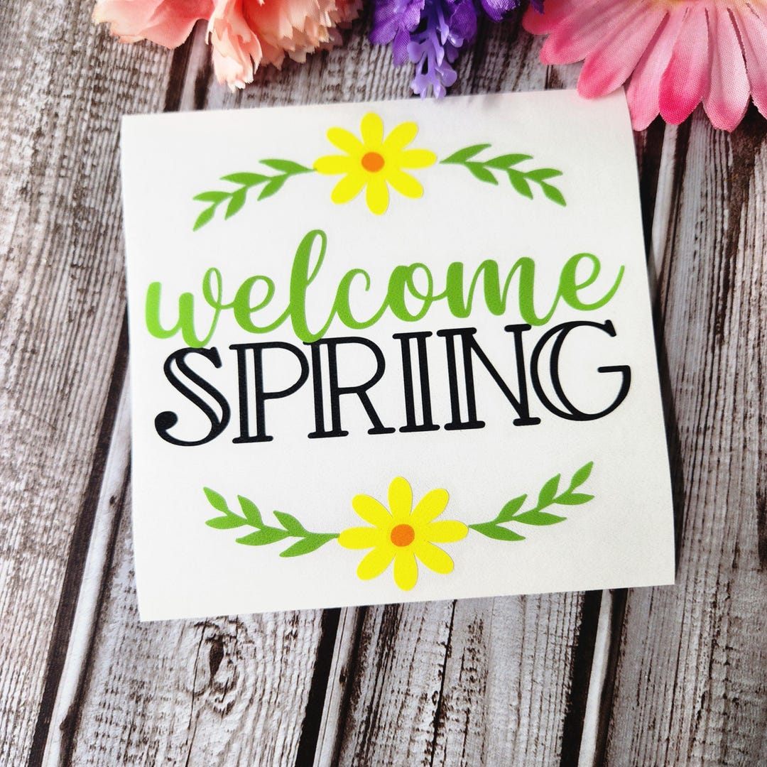 Welcome Spring Vinyl Adhesive Decal Decoration Holiday Projects ...
