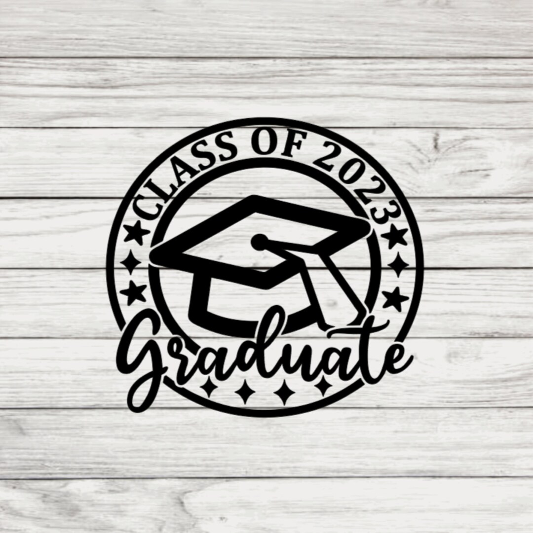 Class of 2023 Vinyl Adhesive Decal Sticker, Graduation Decal, Grad ...