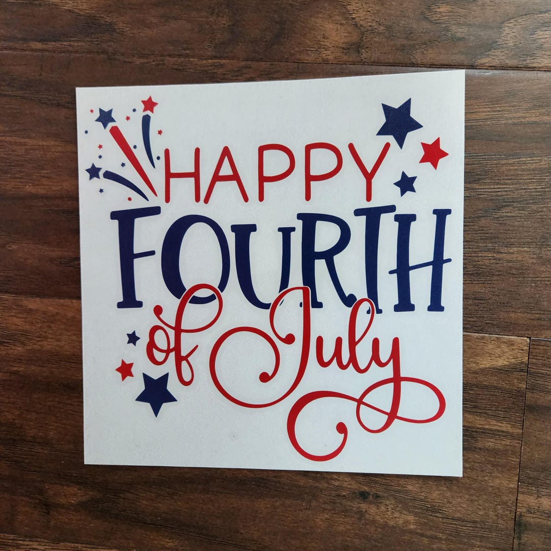 Fourth of July Vinyl Decal, July Fourth Decorations, July 4th ...