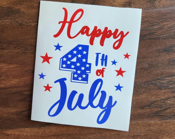 Fourth of July Vinyl Decal, July Fourth Decorations, July 4th ...