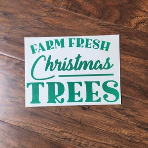 Farm Fresh Christmas Trees Decal, DIY Home Decor Project, Tumbler Decal ...
