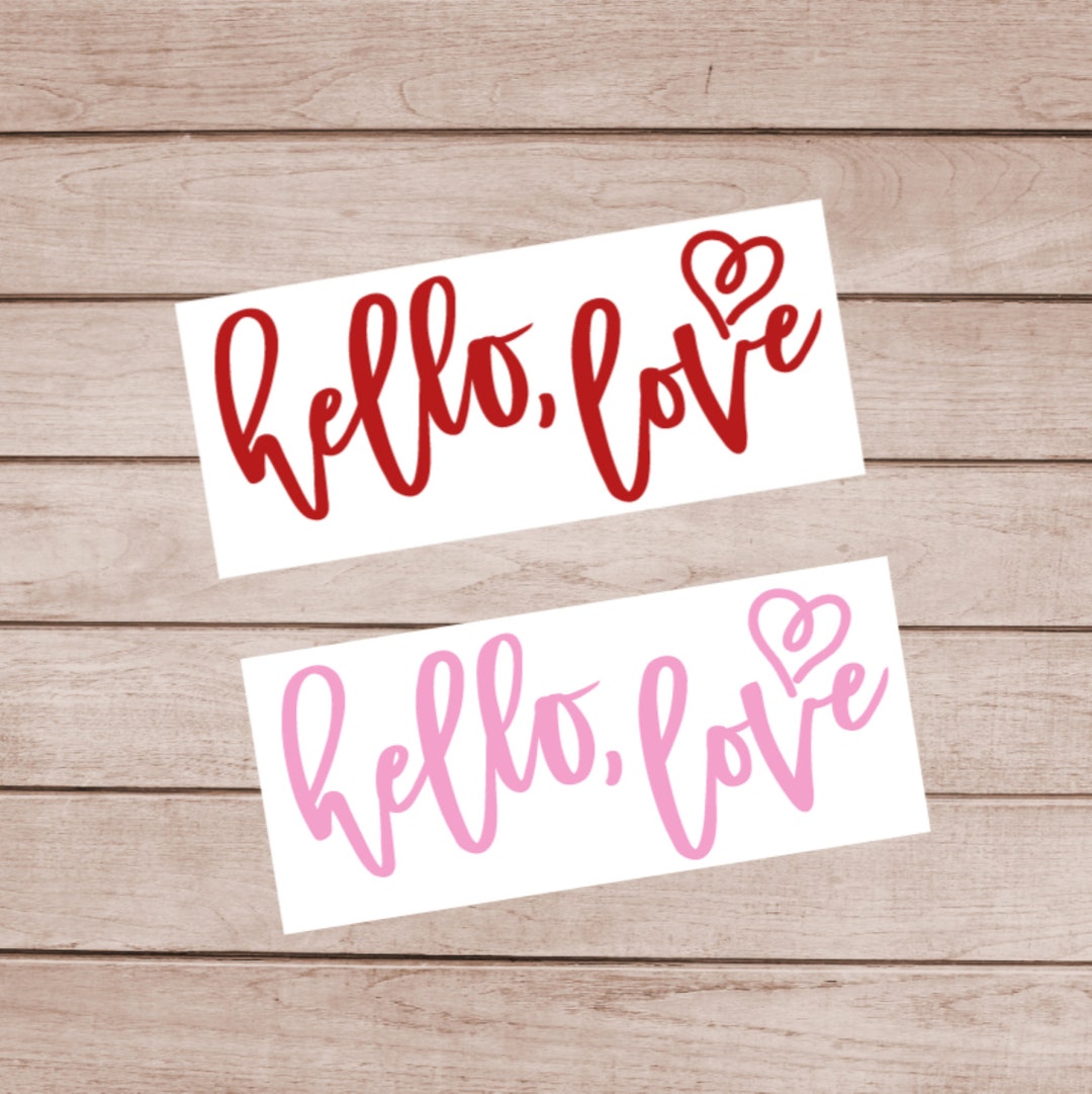 Hello Love With Hearts Decal, Valentines Day Love Heart Decal, DIY ...