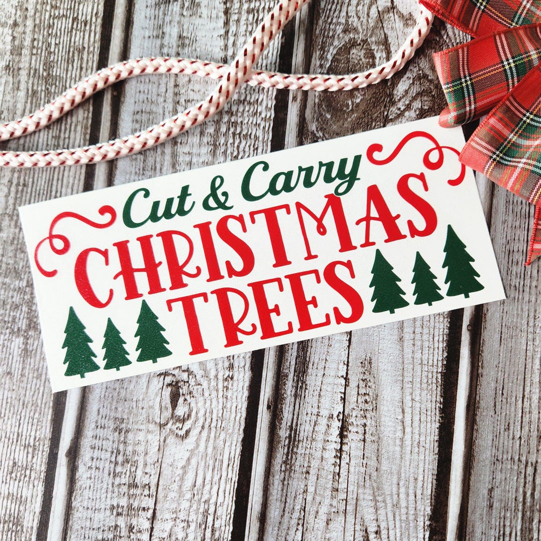 Cut and Carry Christmas Trees Decal, Christmas Vinyl Decal, Holiday ...