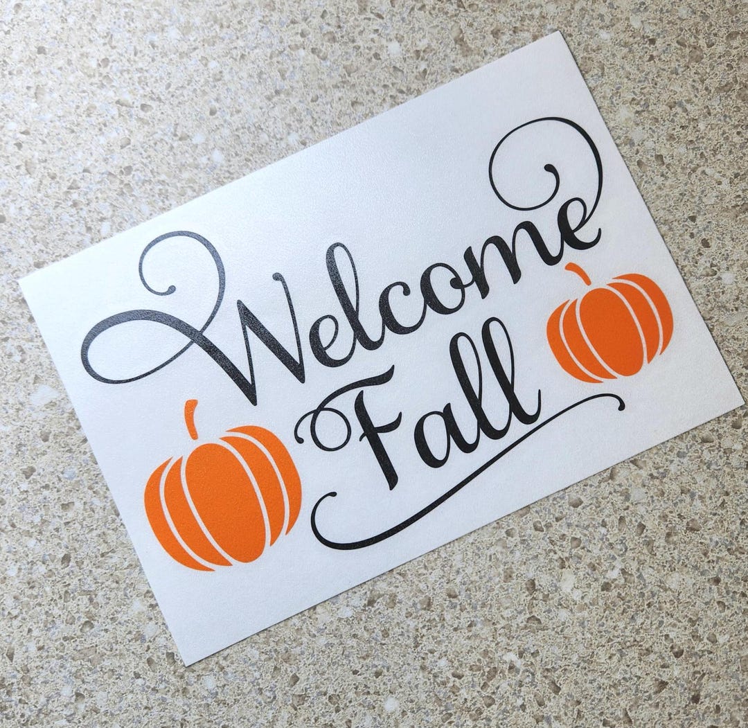 Welcome Fall Vinyl Decal, Welcome Fall Decal, Pumpkin Vinyl Decal ...