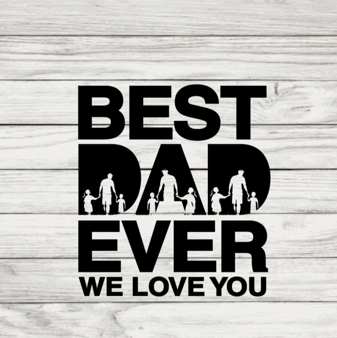 Happy Fathers Day Vinyl Decal, Best Dad Ever, Fathers Day Sticker, Gift ...