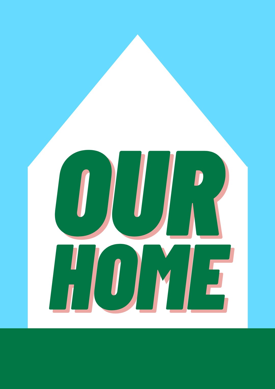 Our Home Printable Poster House Graphic in Multiple Colours Digital ...