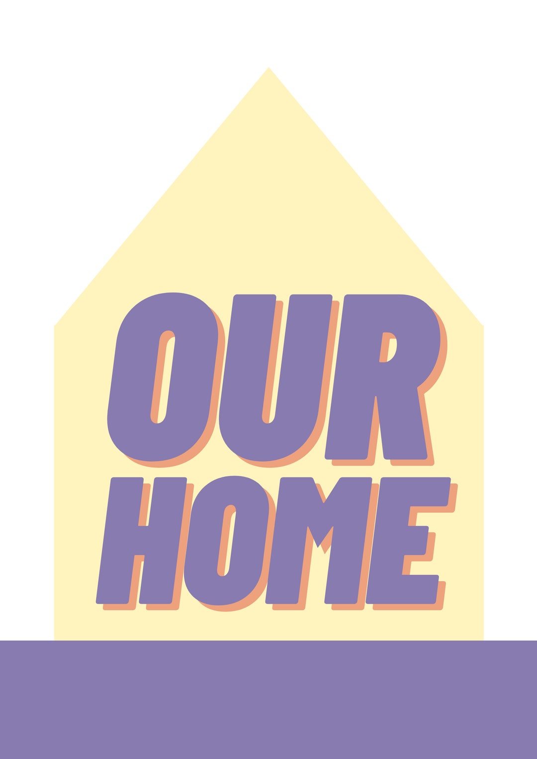 Our Home Printable Poster House Graphic in Multiple Colours Digital ...