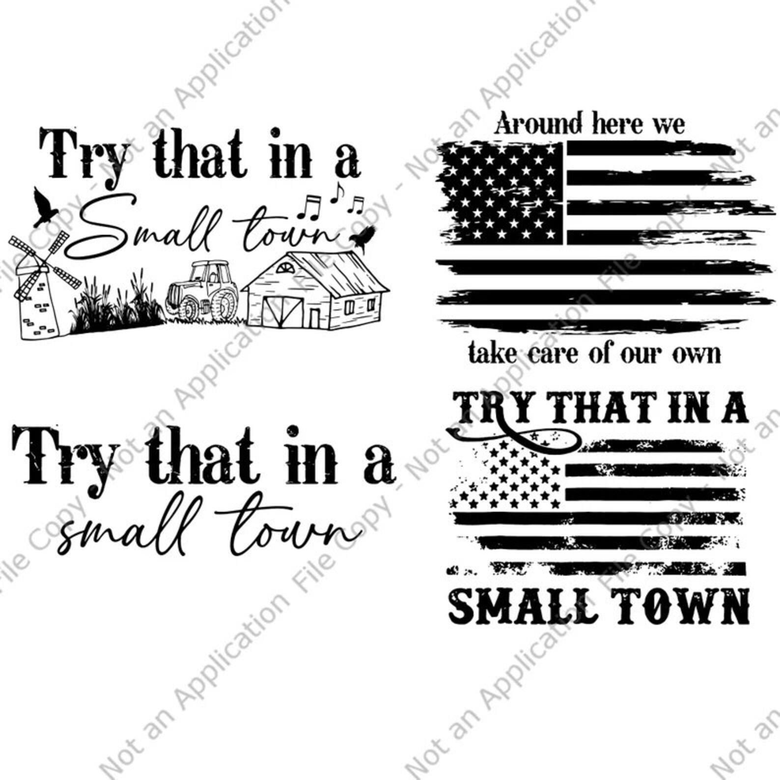 Try That in a Small Town Svg Png Around Here We Take Care of - Etsy