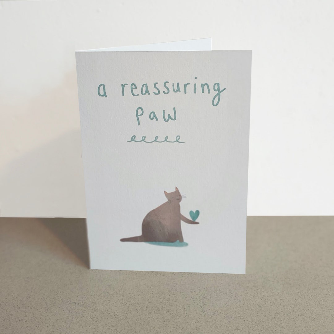 A6 Reassuring Cat Paw Card, Cat Paw Card, Cat Love Card, Card for a ...