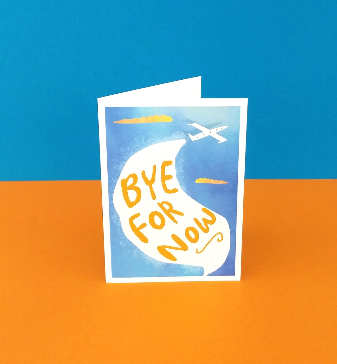 A6 Bye for Now Leaving Country Card, Goodbye Card, Travel Card ...