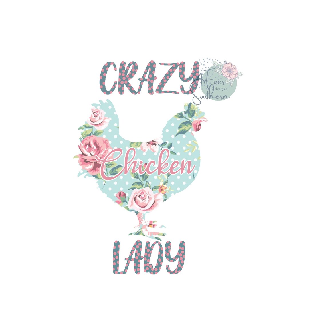 Crazy Chicken Lady PNG | Farm Life Shirt Design (digital Download) - Etsy