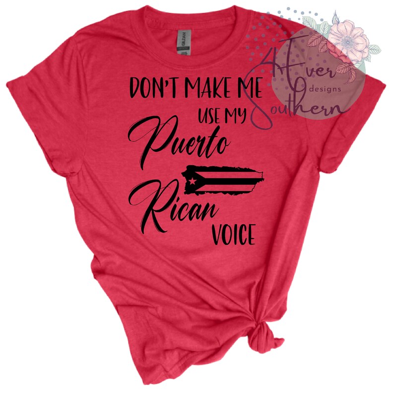 Don’t Make Me Use My Puerto Rican Voice Sublimation PNG | Funny Latina ...
