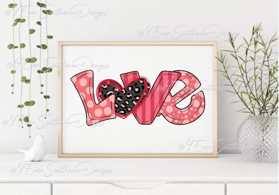 Love Valentines Day, Digital File, Sublimation Design, Shirt Transfer ...