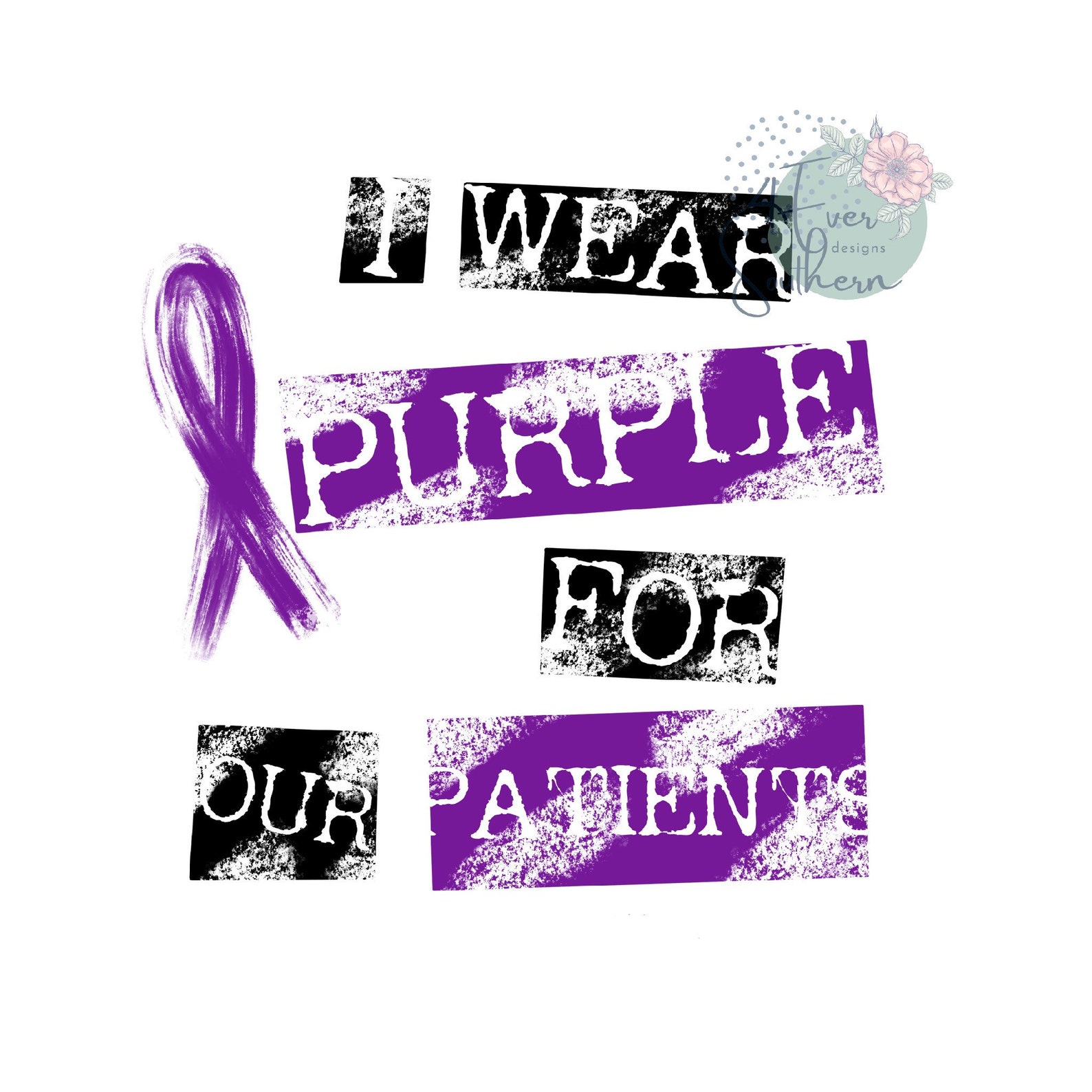 I Wear Purple for Our Patients, Substance Awareness, Digital File ...