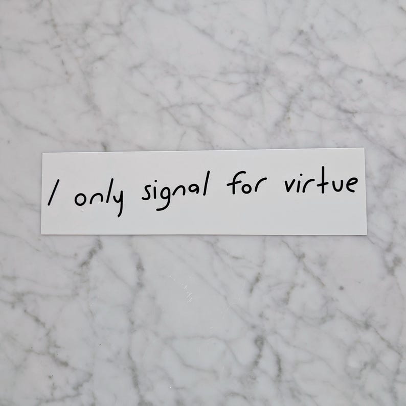 I Only Signal for Virtue, Bumper Sticker - Etsy