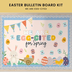 Easter Spring Bulletin Board, Egg-cited for Spring Bulletin Kit, Easy ...
