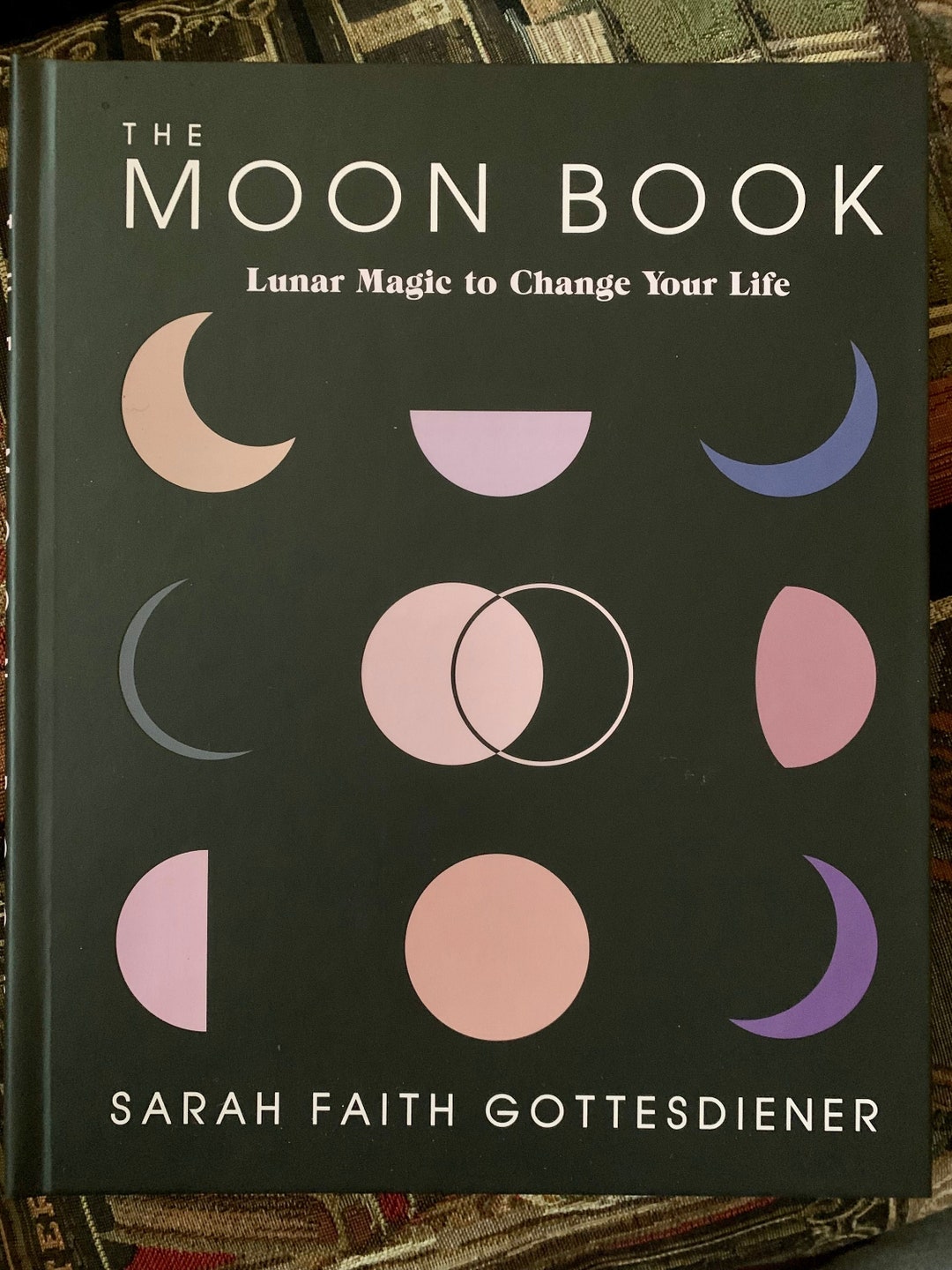 Moon Book (hardcover)- Lunar Magic to Change Your Life, by Sarah Faith ...