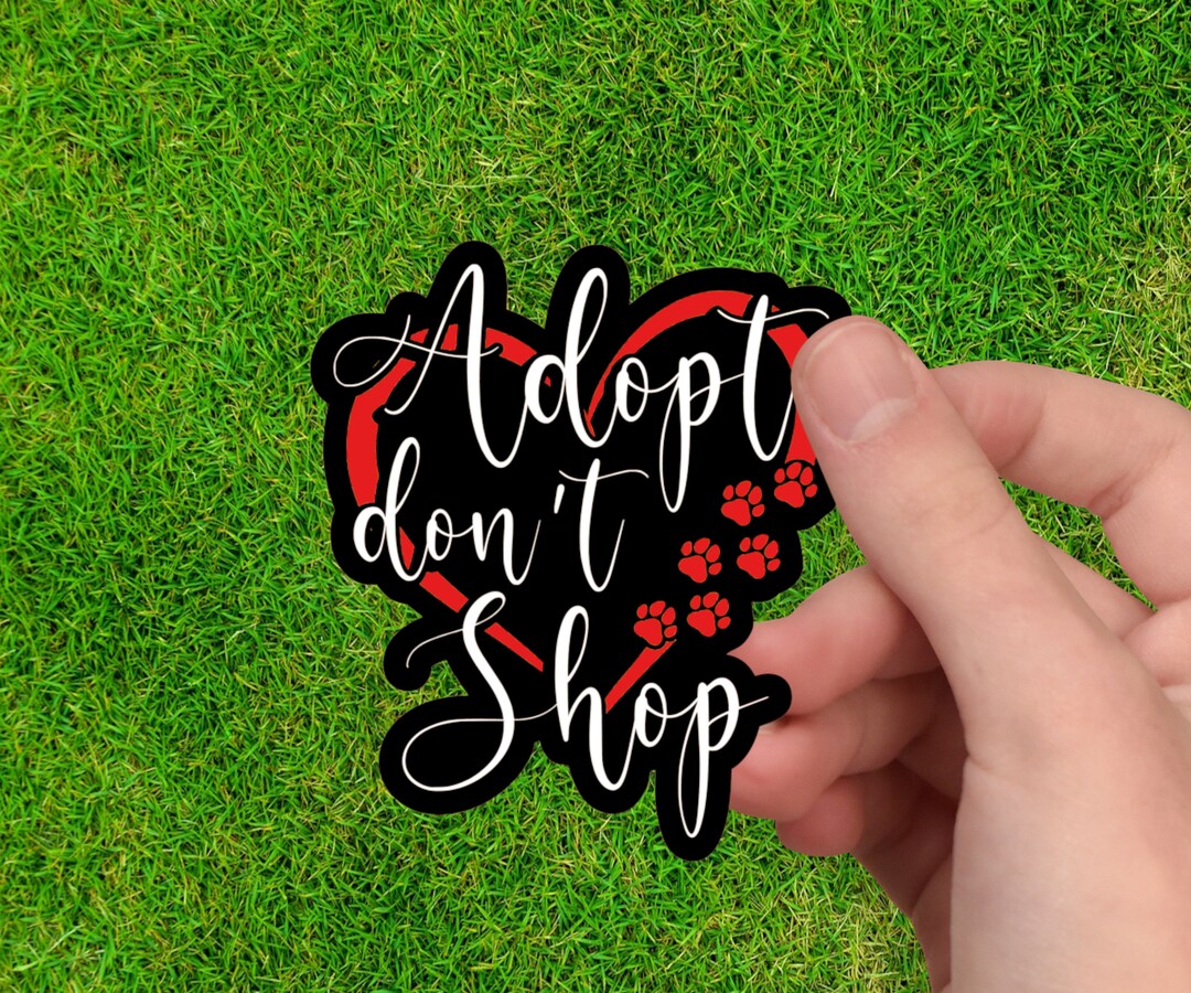 Adopt Don’t Shop Sticker | Animal Rescue Decals | Animal Rights ...