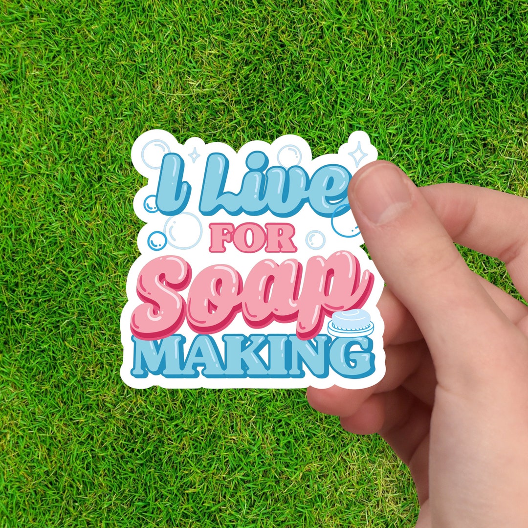 Soap Maker Gift | Soap Making Gift | Soapmaker Sticker | Soap Making ...