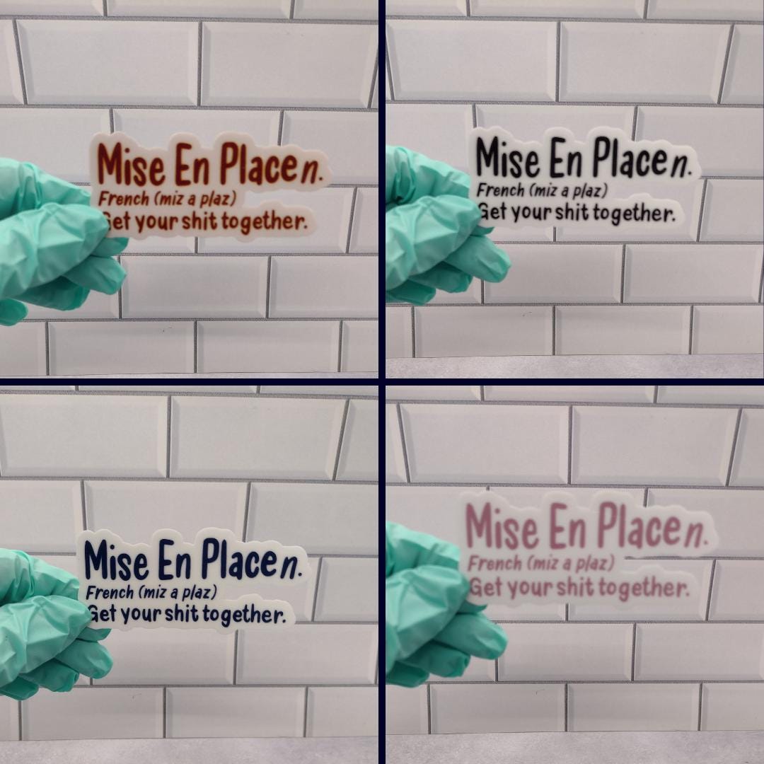 Mise En Place Humorous Definition | French Pastry Chef Sticker | Chef ...