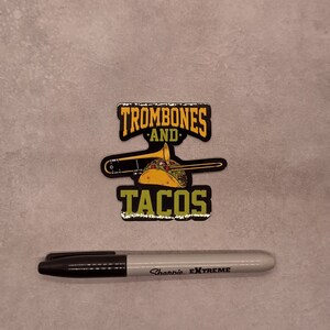 Trombones and Tacos Sticker - A Perfect and Quirky Trombone Player Gift ...