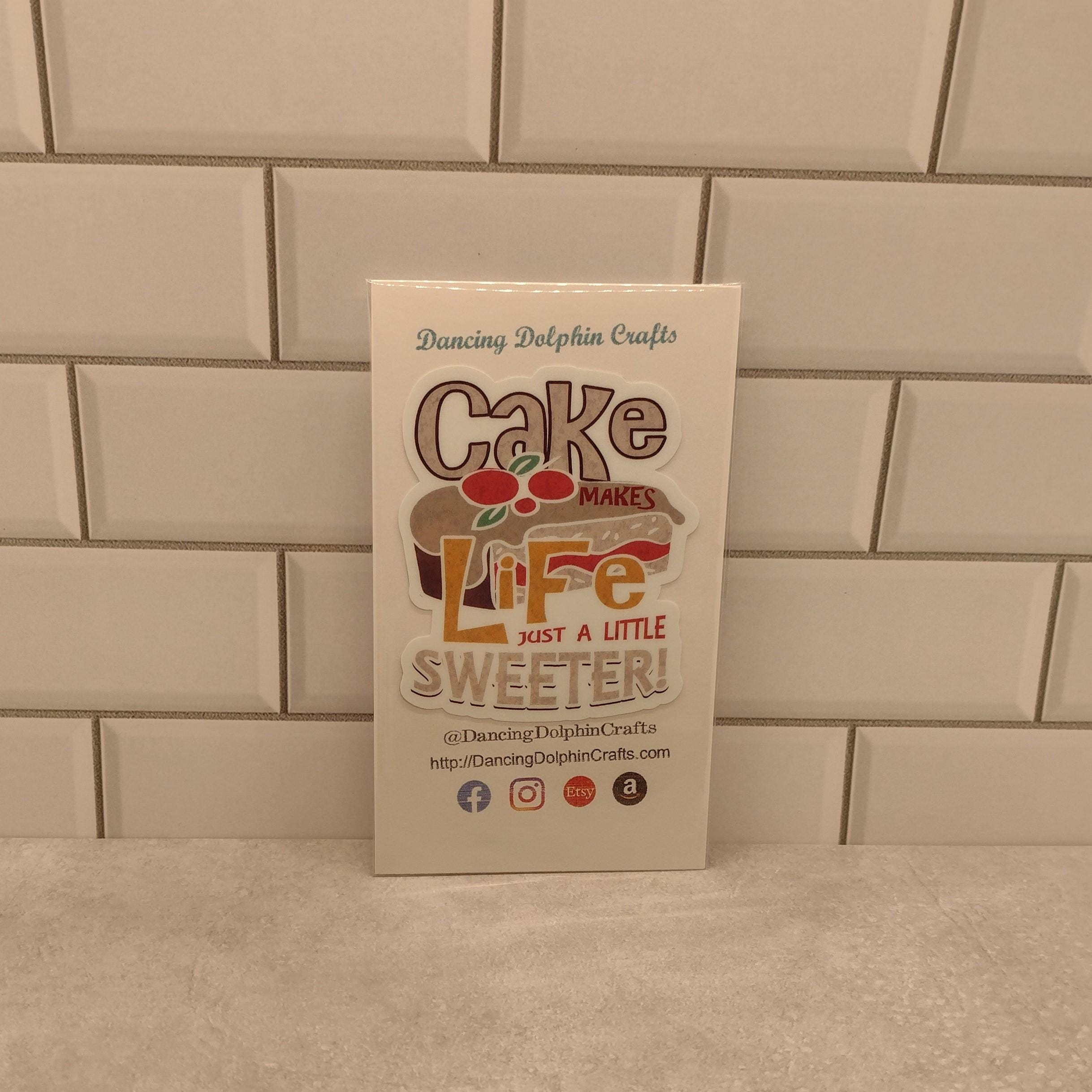 Cake Makes Life Sweeter Sticker - Waterproof Vinyl Decal - Etsy