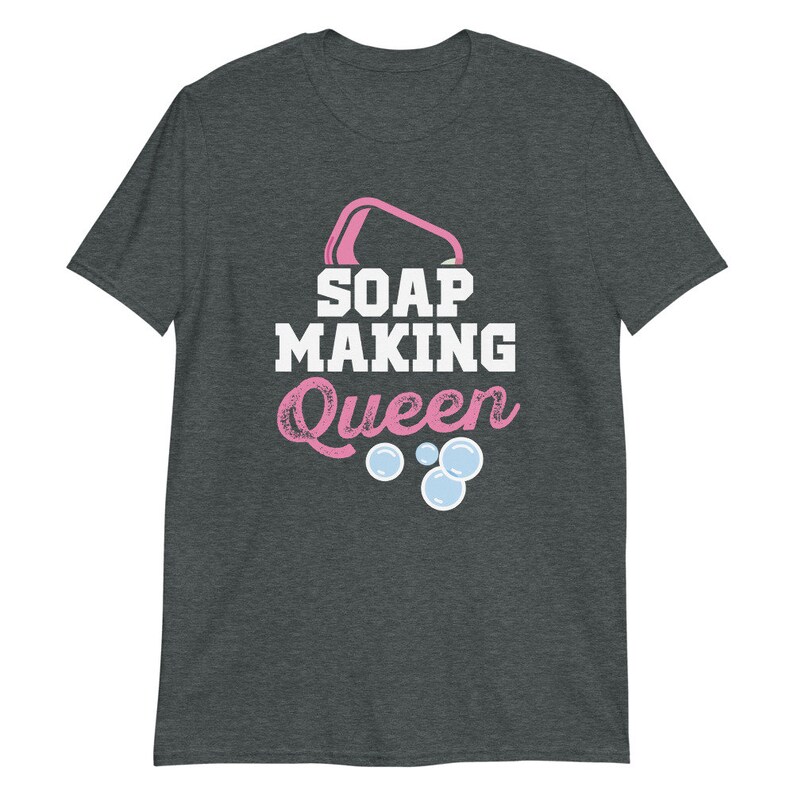 Soap Making Queen T-shirt: Handmade Soap Maker Gift - Etsy
