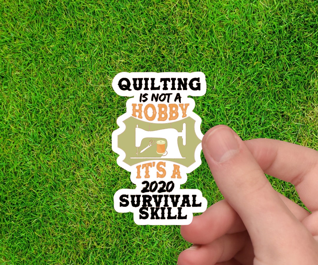 Quilting is Not a Hobby Sewing Sticker Sewing Machine Decal Quilting ...