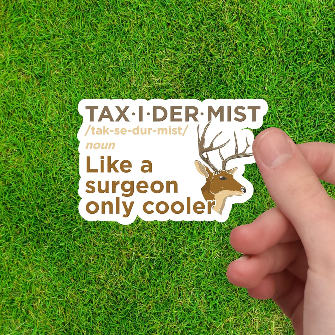 Taxidermist Definition | Taxidermy Mounting | Taxidermy Stickers ...