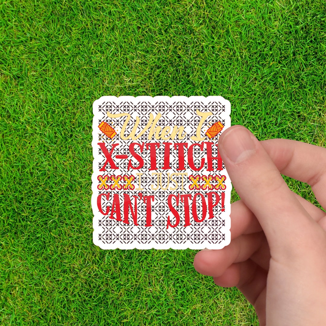 Cross Stitch Sticker | Embroidery Sticker | Sticker for Cross Stitchers ...