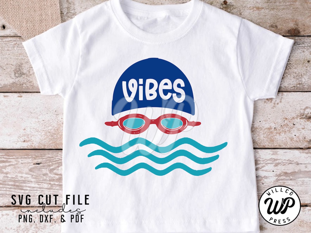 Swim Vibes Svg, Swimming Svg, Pool, Kids Svgs, Png, Dxf, Svg Files for ...