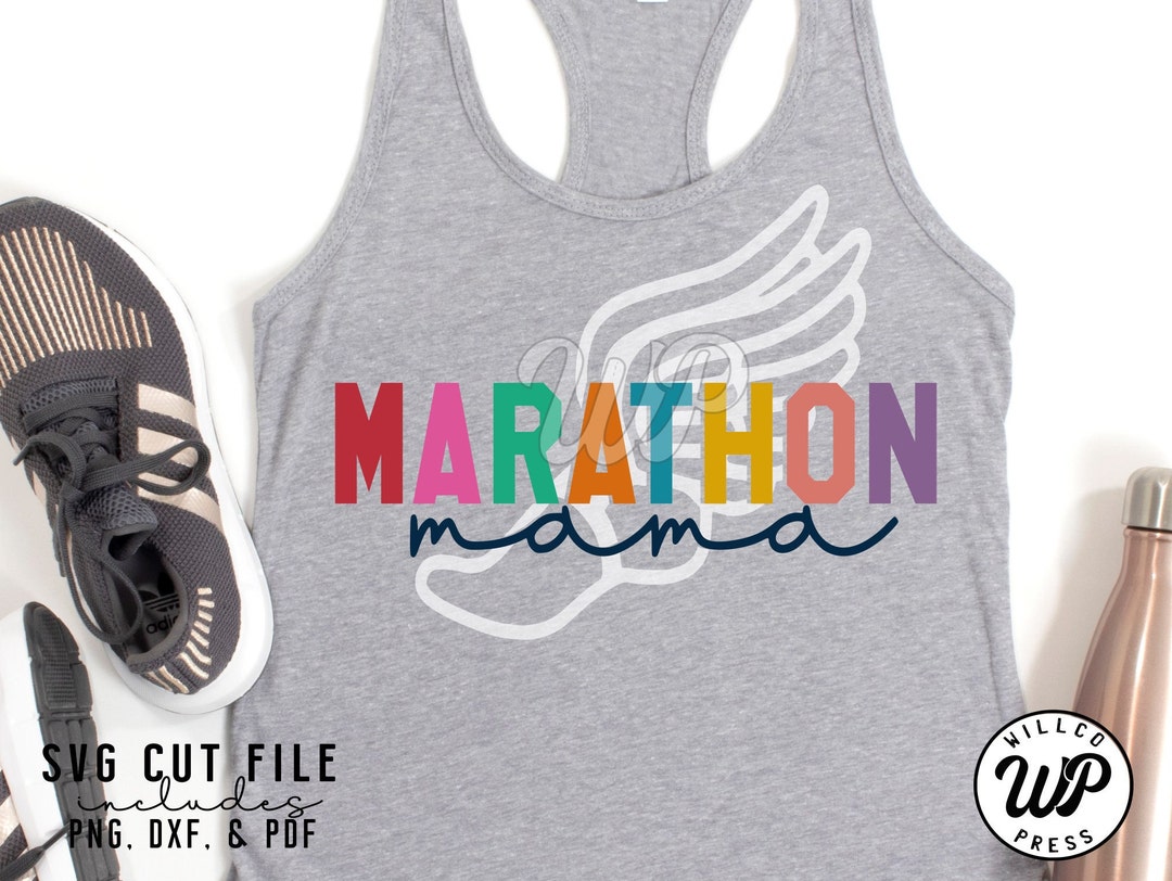 Marathon Mama Svg, Running Svg, 5k, Png, Dxf, Svg Files for Cricut ...