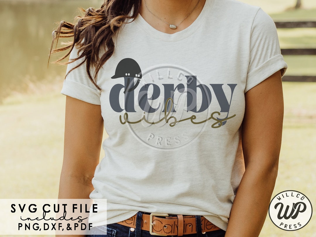 Derby Vibes Svg, Derby Printable, Png, Dxf, Cricut Cut File, Instant ...