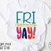 Fri Yay Svg, Teacher TGIF, Png, Dxf, Svg Files for Cricut ...