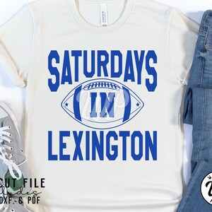 Saturdays in Lexington Svg, Kentucky Svg, Football, Png, Dxf, Svg Files ...