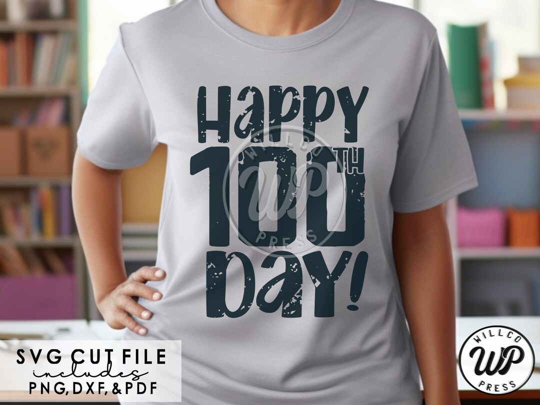 Happy 100th Day, 100 Days Svg, School Sublimination, Teacher Svg, Svgs ...