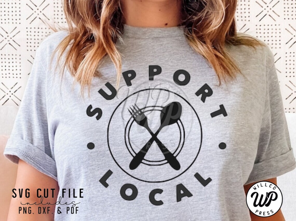 Support Local Svg Shop Local Restaurant Workers Png Dxf - Etsy