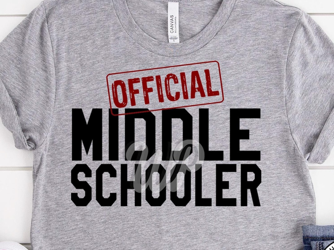 Official Middle Schooler, End of Year Svg, School Days, Png, Dxf, Svg ...