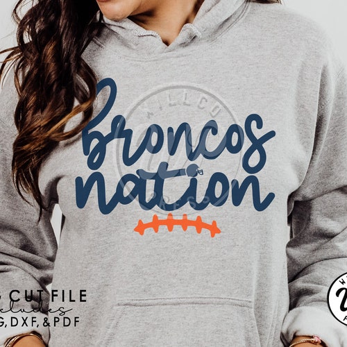 Broncos Nation Svg Broncos Football Svg Png Dxf Svg Files - Etsy