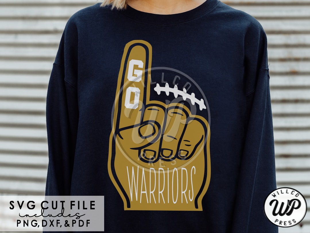 Go Warriors Svg, Warriors Football, Fan Foam Finger, Dxf, Png, Svg ...